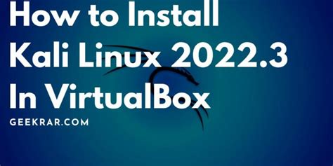 How To Install Kali Linux In Virtualbox On Windows 11 Pc 2025 Geekrar