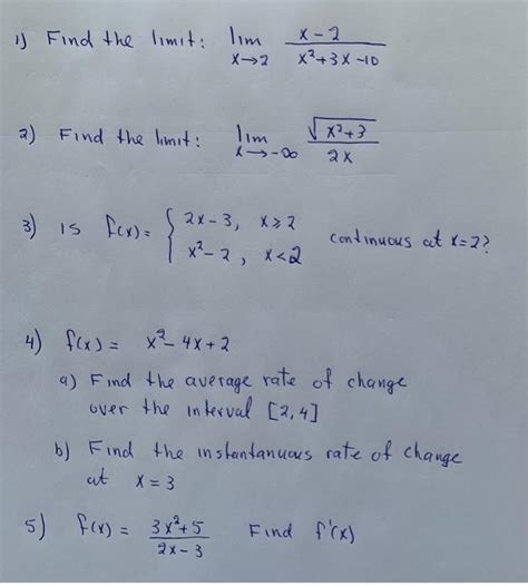 Solved 1 Find The Limit Limx→2x23x−10x−2 2 Find The