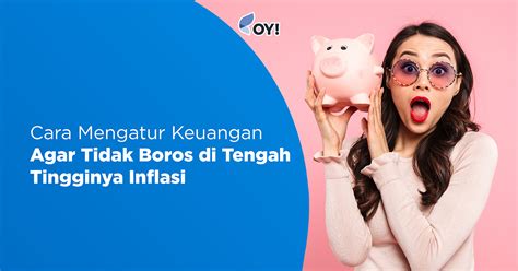Cara Mengatur Keuangan Agar Tidak Boros Di Tengah Tingginya Inflasi