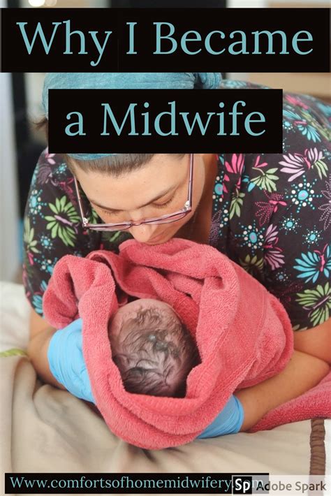 Why I Became A Midwife With Images Becoming A Midwife Midwifery Midwifery Babe