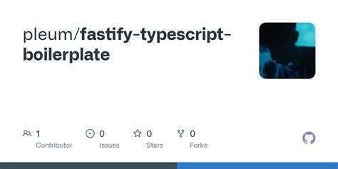 Github Pleum Fastify Typescript Boilerplate