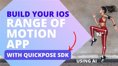 How To Build Your Own Goniometer Range Of Motion Ios App With Quickpose Quickpose Ai