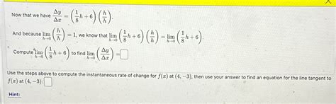 Solved Now That We Have ΔyΔx 18h 6 Hh And Because