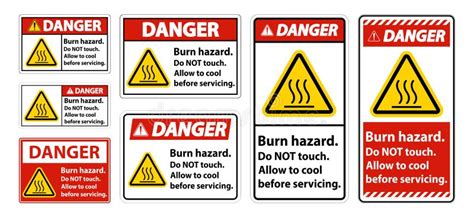 Danger Burn Hazard Safety Do Not Touch Label Sign On White Background