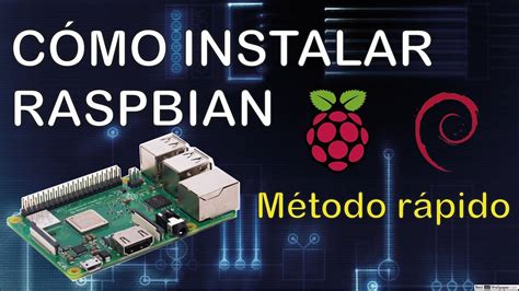 Cómo instalar Raspbian Rasberry pi 3 B Método fácil YouTube