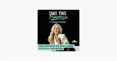 ‎take This Personally With Morgan Huelsman On Apple Podcasts