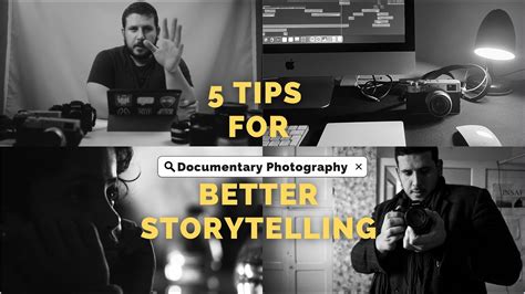 5 Storytelling Tips For Better Documentary Photography Youtube