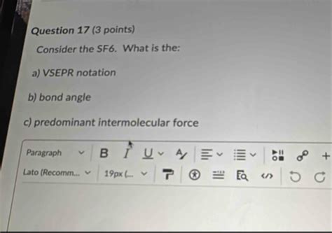 Solved Question 17 3 ﻿points Consider The Sf6 ﻿what Is