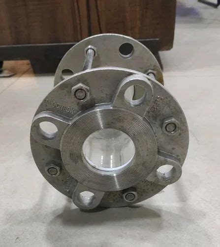 Flocheck Medium Pressure Ss Sight Glass Valve For Water At Piece In Hyderabad