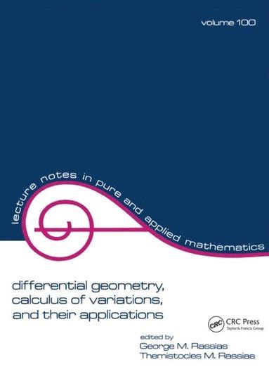 Differential Geometry Calculus Of Variations And Their Applications