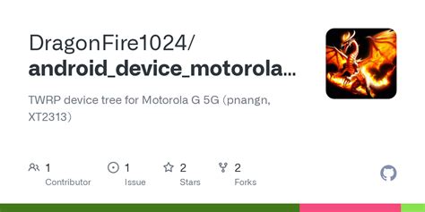 GitHub DragonFire1024 Android Device Motorola Pnangn TWRP Device Tree For Motorola G 5G
