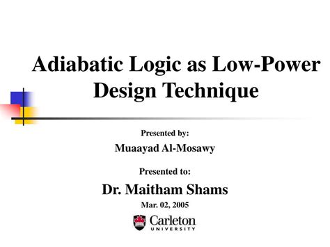 PPT Adiabatic Logic As Low Power Design Technique PowerPoint
