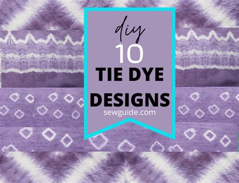 Tie Dye Patterns 10 Beautiful Designs That You Can Make Easily Sewguide