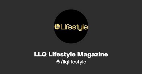 Llq Lifestyle Magazine Twitter Instagram Facebook Linktree