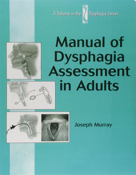 Buy Manual Of Dysphagia Assessment In Adults Dysphagia Series Online