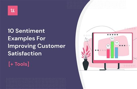 10 Sentiment Examples For Improving Customer Satisfaction [ Tools]