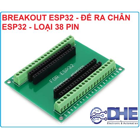 Breakout Esp32 ĐẾ Ra ChÂn Esp32 LoẠi 38 Pin Shopee Việt Nam