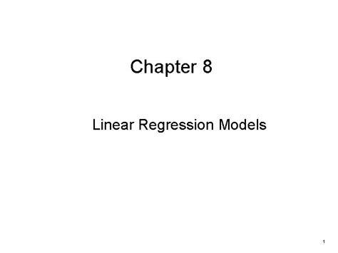 Chapter 8 Linear Regression Models 1 The Inventor