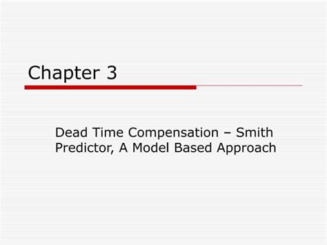 Dead Time Compensation Of Control Chapter 3 507 Ppt