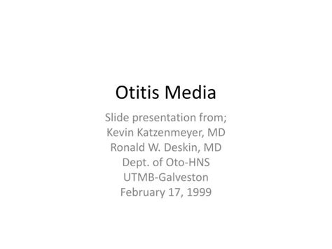 Ppt Otitis Media Powerpoint Presentation Free Download Id1933199