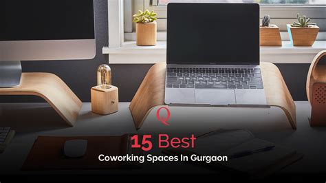 Best Coworking Spaces In Gurgaon Industry Insights