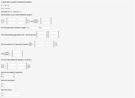 Solved 1 Point Here Is A System Of Differential Equations