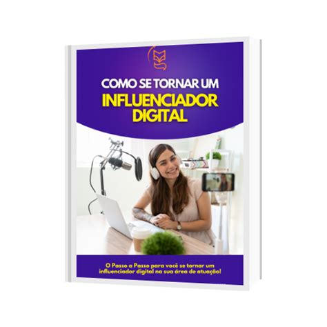 Como Se Tornar Um Influenciador Digital Space Fox Marketing Digit