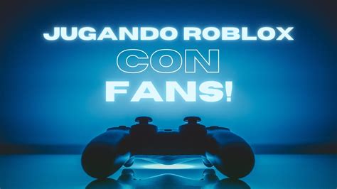 JUGANDO ROBLOX CON SUBS YouTube
