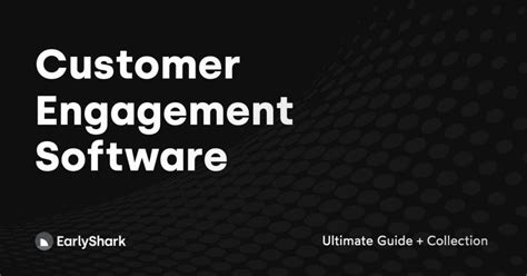 Customer Engagement Software Ultimate Guide Collection