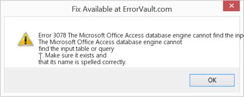 How To Fix Access Database Error 3078 “cant Find The Input Table Or