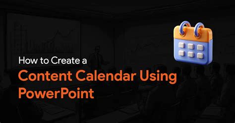 How To Create A Content Calendar Using Powerpoint Slidebazaar Blog