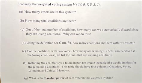 Solved Consider The Weighted Voting System V 74 9 7 5 3 7