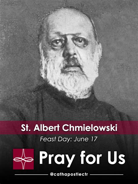 St Albert Chmielowski — Catholic Apostolate Center Feast Days