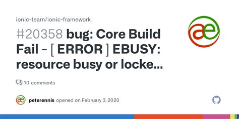Bug Core Build Fail Error Ebusy Resource Busy Or Locked