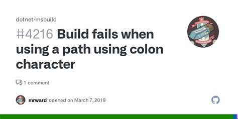 Build Fails When Using A Path Using Colon Character · Issue 4216