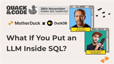 motherduck on linkedin what if you put an llm inside sql
