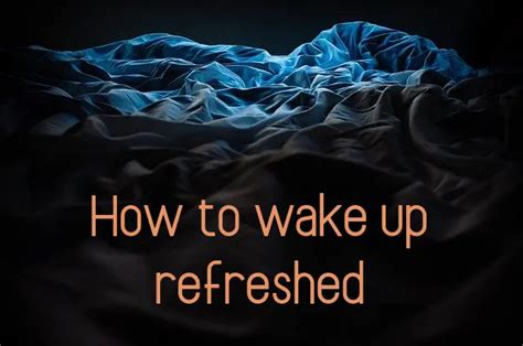 How To Wake Up Refreshed Health Advisor