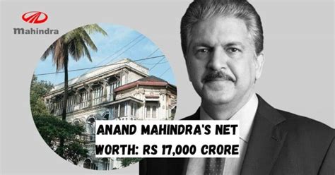Anand Mahindras Net Worth Rs 17 000 Crore Still Lives In His Old House