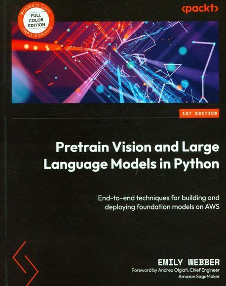 Pretrain Vision And Large Language Models In Pythonpaperback Webber Emily 교보문고