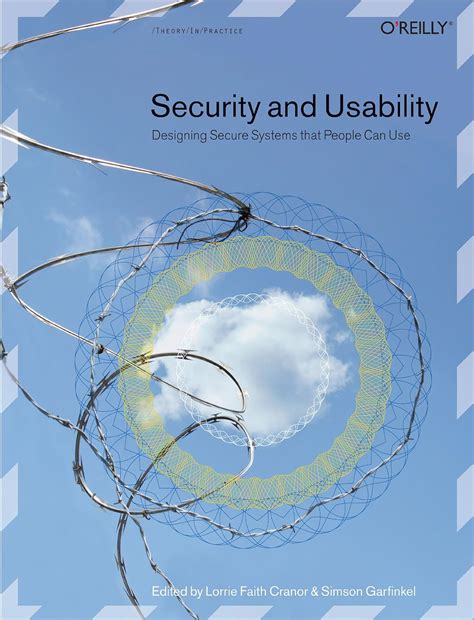 Security And Usability Designing Secure Systems That People Can Use