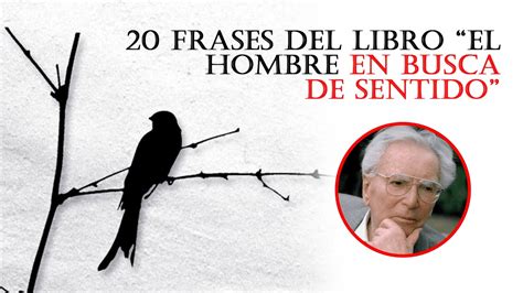 Descubre las 10 frases más impactantes del libro El Hombre en Busca de