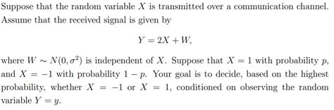 Solved Suppose That The Random Variable X Is Transmitted Chegg Com
