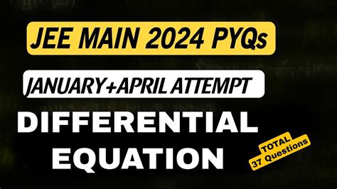 Iit Jee Mains 2024 Pyqsdifferential Equation All Questions Youtube