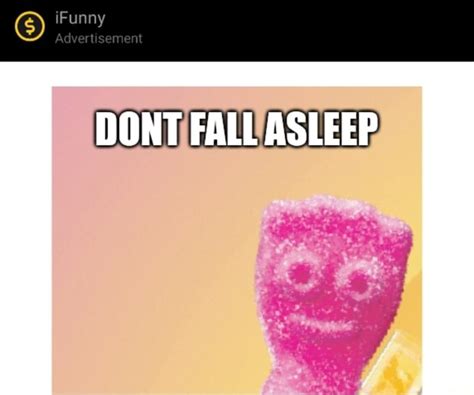 Ifunny Advertisement Dont Fall Asleep Ifunny