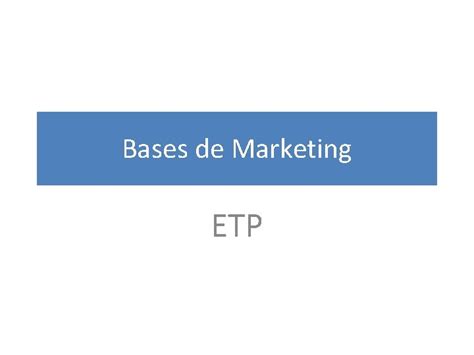 Bases De Marketing Etp Programme Seance 1 Prsentation