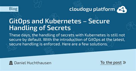 Gitops And Kubernetes Secure Handling Of Secrets
