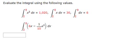 Solved Evaluate The Integral Using The Following Values X3