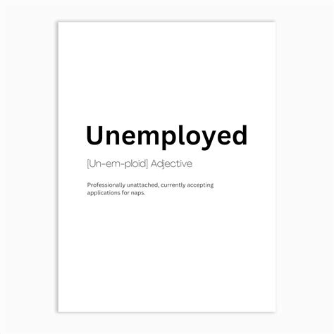 Unemployed Definition Meaning Art Print By Kaigozen Fy