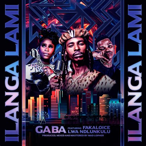 ‎ilanga Lami Feat Lwah Ndlunkulu And Fakaloice Single Album By