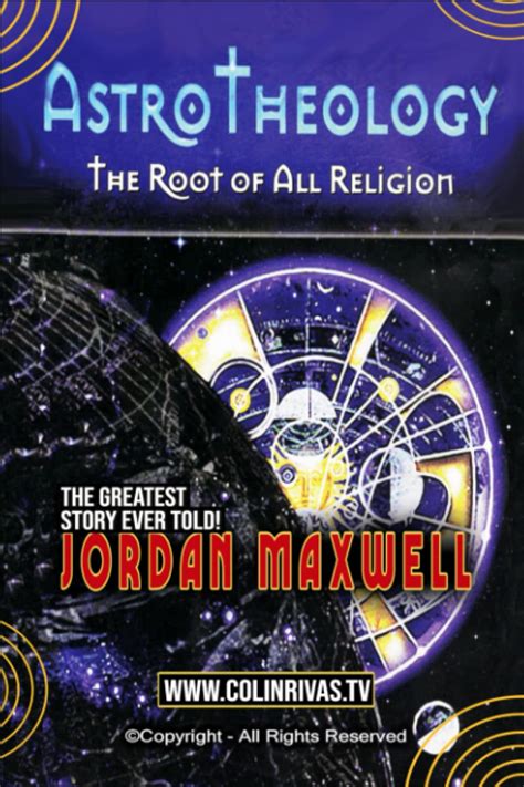 Astro Theology The Root Of All Religion Rivas Colin Maxwell Jordan